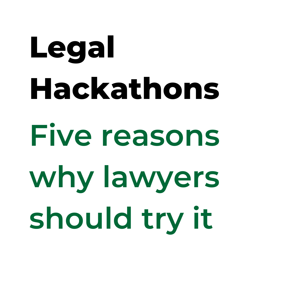 Five reasons why lawyers should try hackathons - Attorney@Code