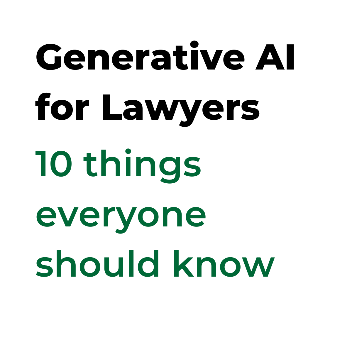 10 Things Lawyers Need to Know about Generative AI - Attorney@Code
